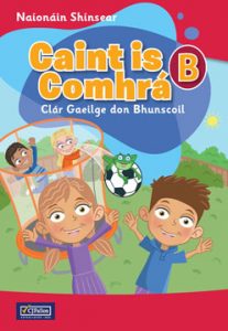 Caint is Comhrá (Junior Infants to Second Class) | Book Categories | CJ ...